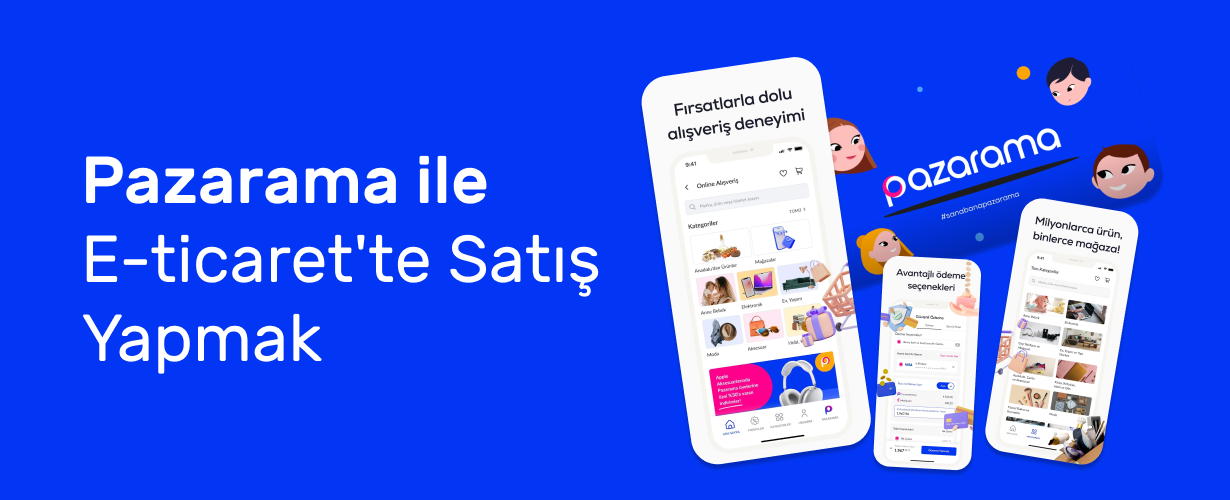 Pazarama.com ile E-ticarette Satış Yapmak