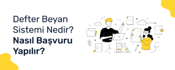 Defter Beyan Sistemi Nedir? Başvuru ve Kullanım Rehberi | ideasoft